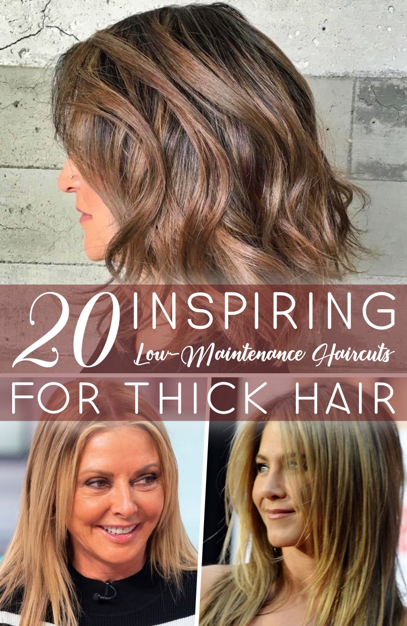 20 Inspiring Low-Maintenance Haircuts for Thick Hair